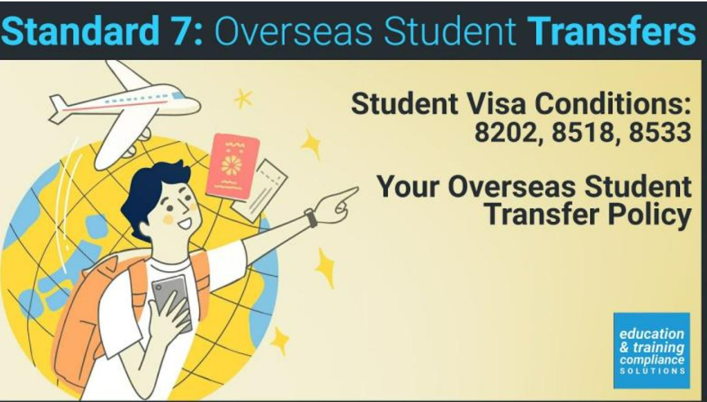Standard 7: Overseas Student Transfers - Education and Training ...